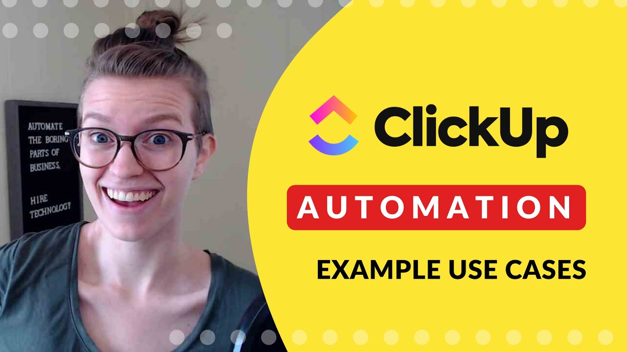 Use Cases For Clickup Automation Beta April 2020 Example Business Cases Processdriven