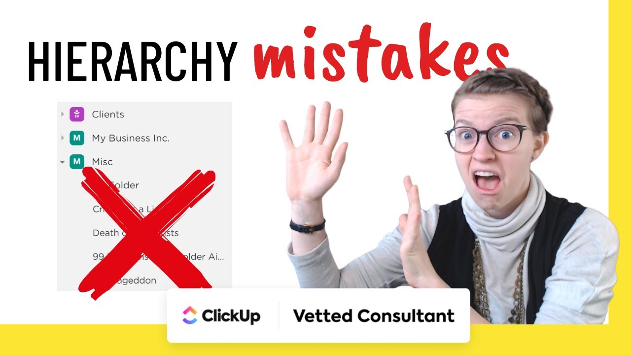 How Not To Setup Clickup 4 Clickup Hierarchy Mistakes Processdriven